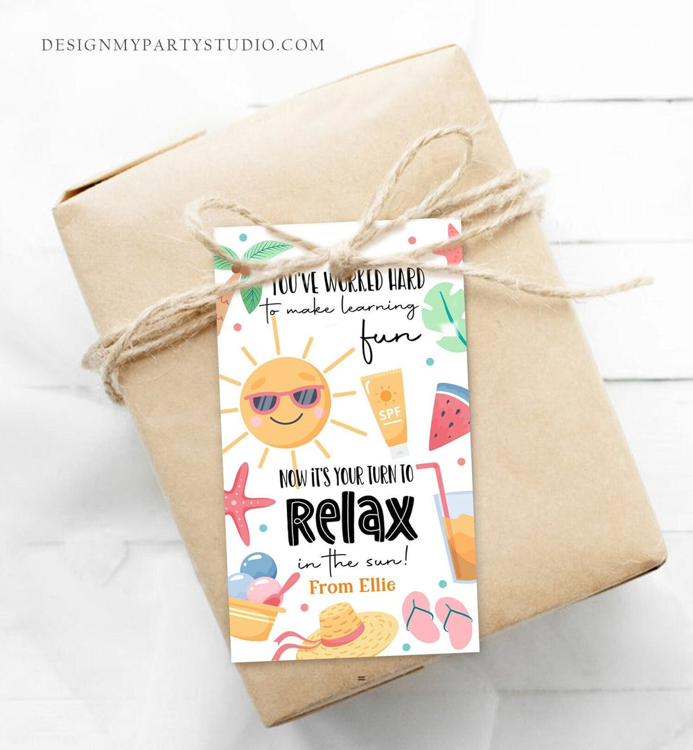 Editable Summer Teacher Appreciation Gift Tag Kids Your Turn To Relax ...
