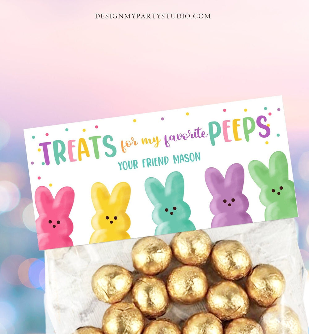 Editable Treat for my Peeps Treat Bag Toppers Easter Favor Bag Easter ...